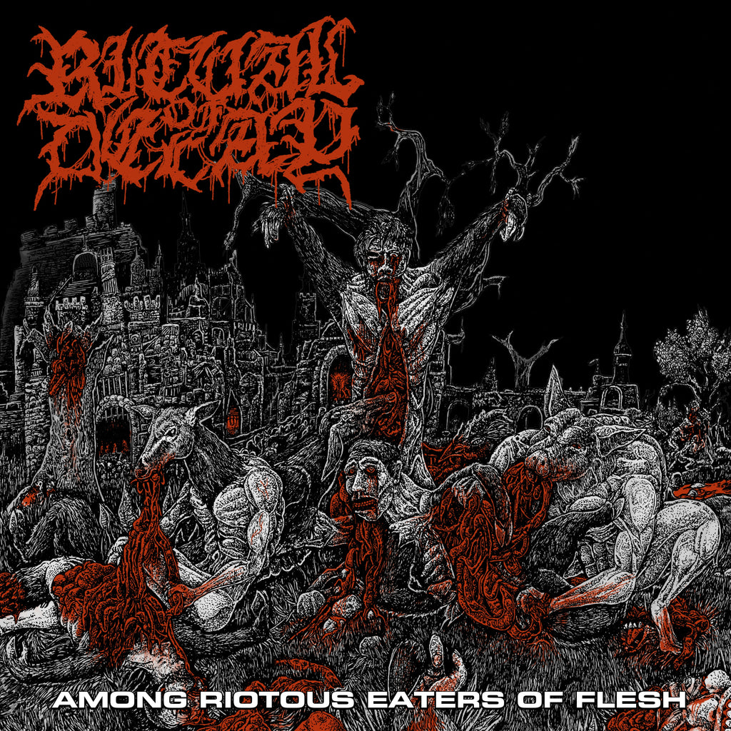 Ritual of Decay - Among Riotous Eaters of Flesh